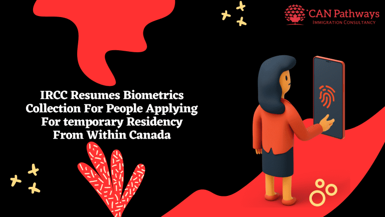 IRCC Resumes Biometrics Collection For People Applying For temporary ...